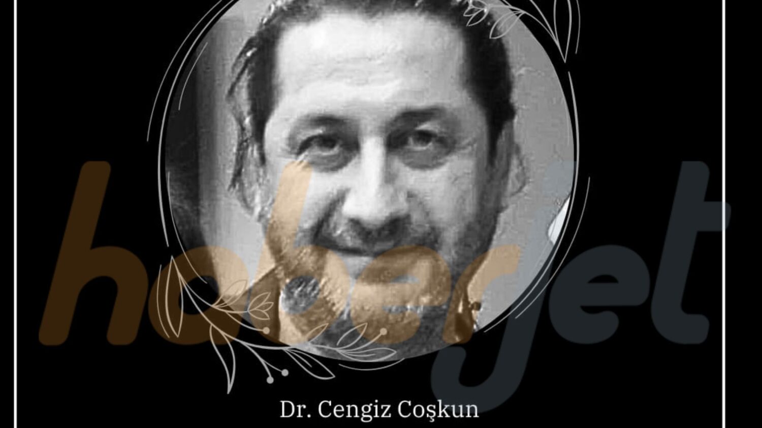 Dr Cengiz Coşkun kimdir? - Haber Jet